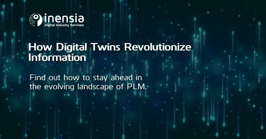 How Digital Twins Revolutionize Information - Inensia
